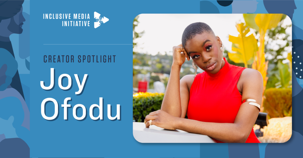 Inclusive Media Initiative Creator Q&A: Joy Ofodu | Pixability
